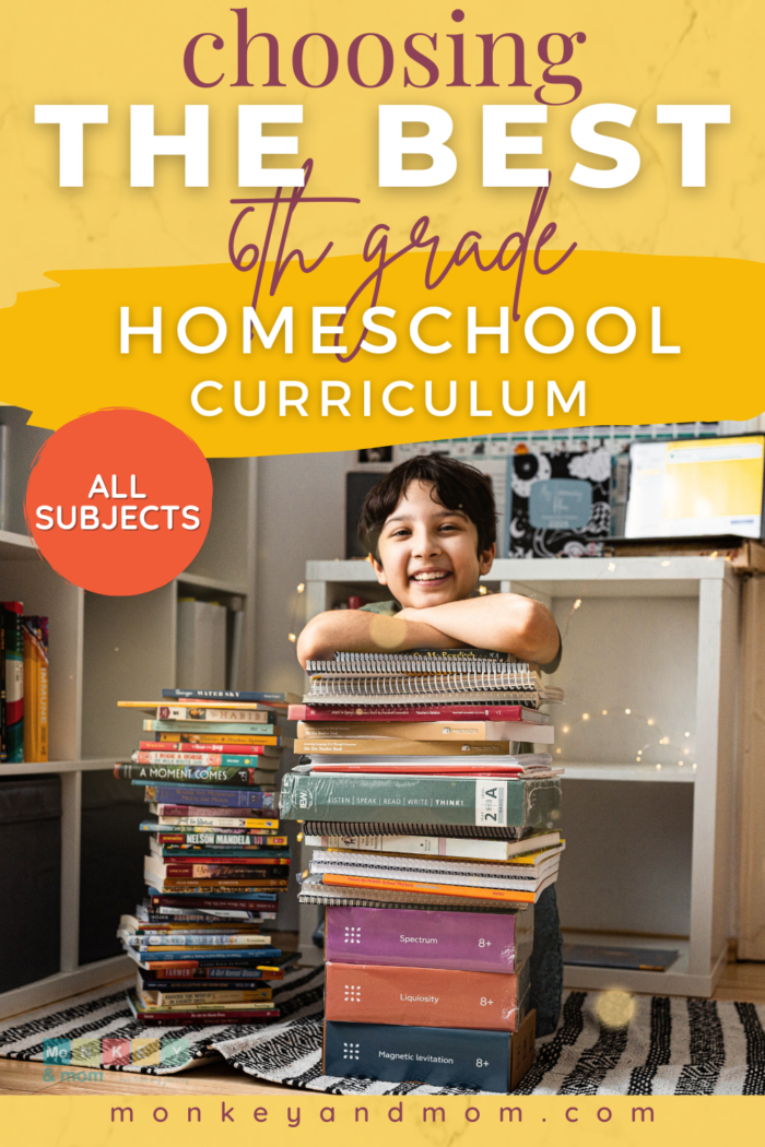 How To Choose The Best 6th Grade Homeschool Curriculum | Eclectic Curriculum - Monkey And Mom