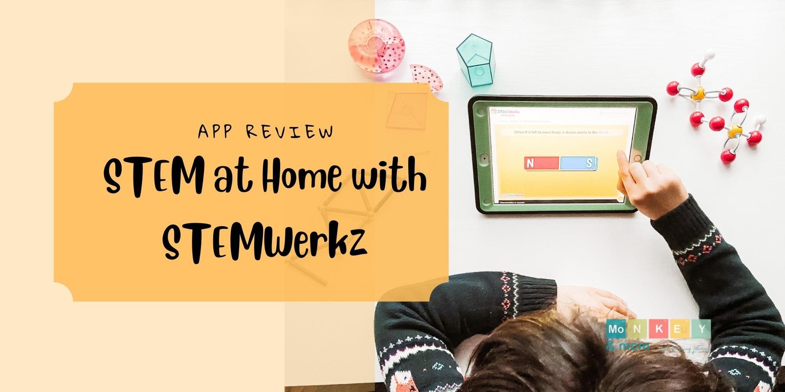 STEM At Home With STEMWerkz App » Monkey And Mom